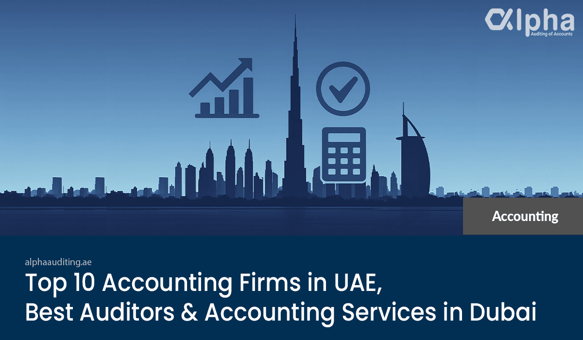 Top 10 Accounting Firms in UAE | Best Accounting Services in Dubai